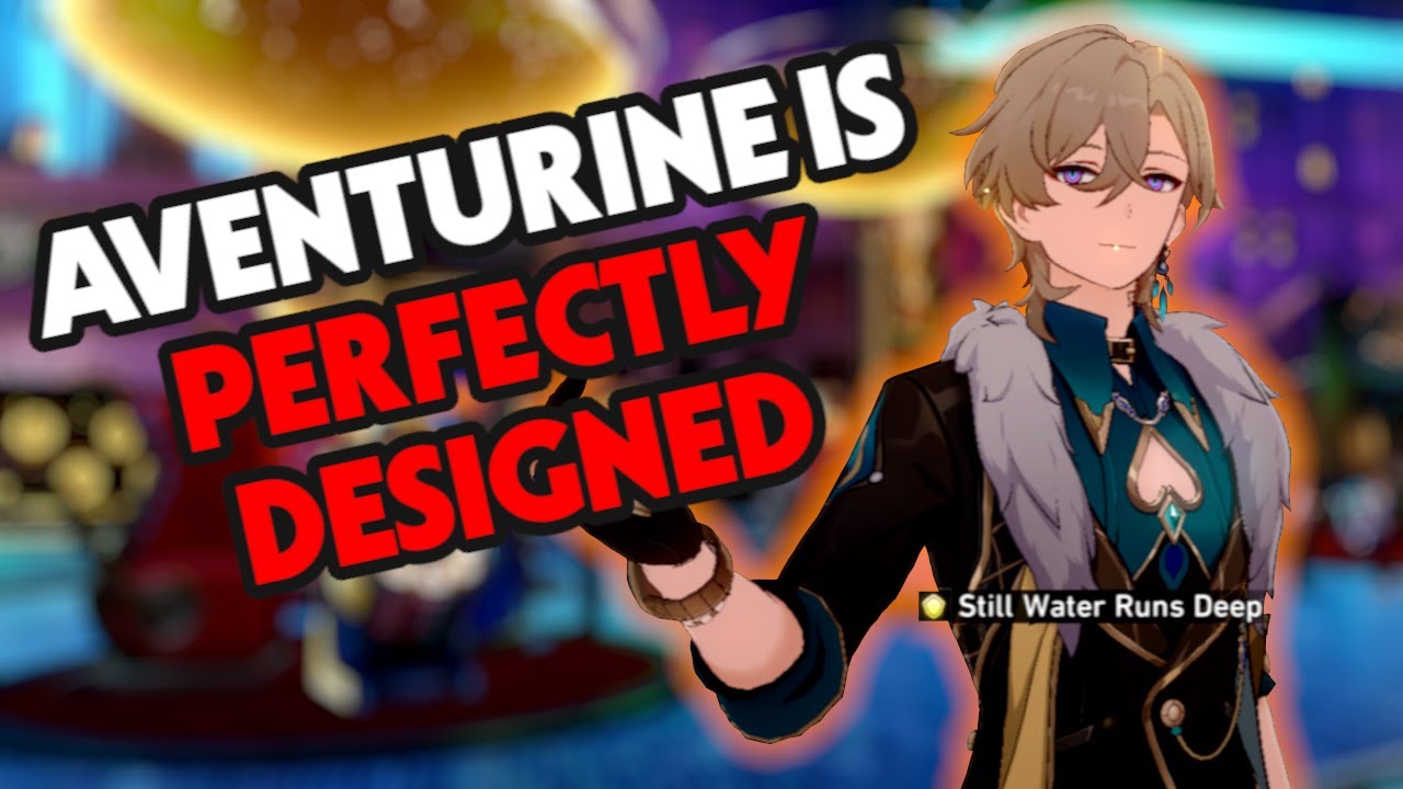 Aventurine is Perfectly Designed | Honkai Star Rail Character Analysis ...