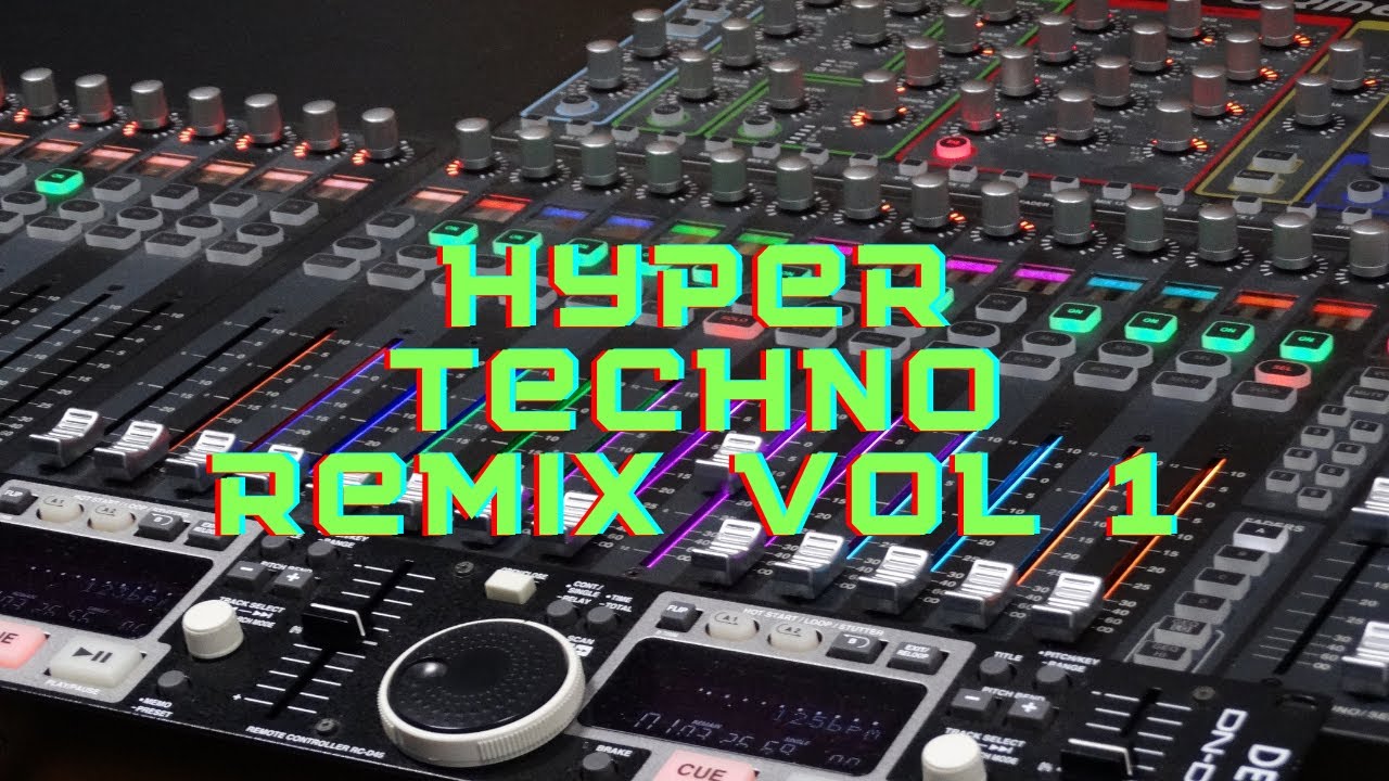 Hyper Techno Remix Vol 1 - YouTube