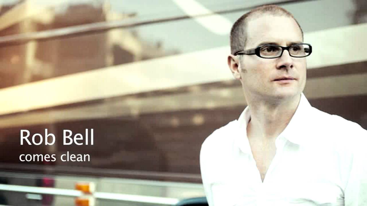 Rob Bell Comes Clean!!! - YouTube