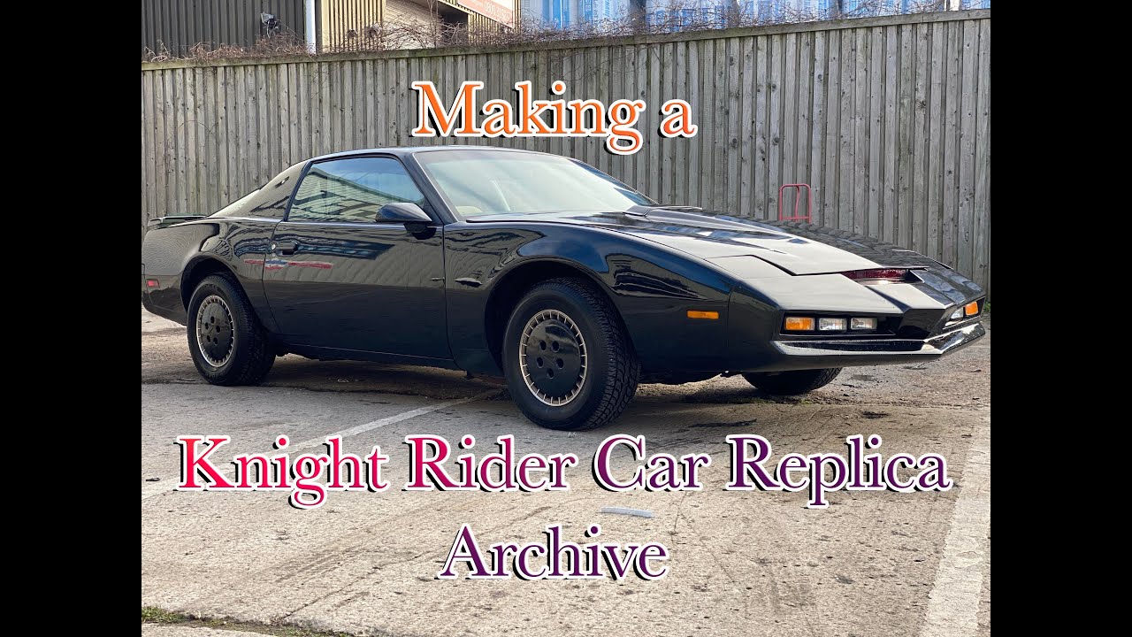 Making a Knight Rider Car KITT Replica Archive - YouTube
