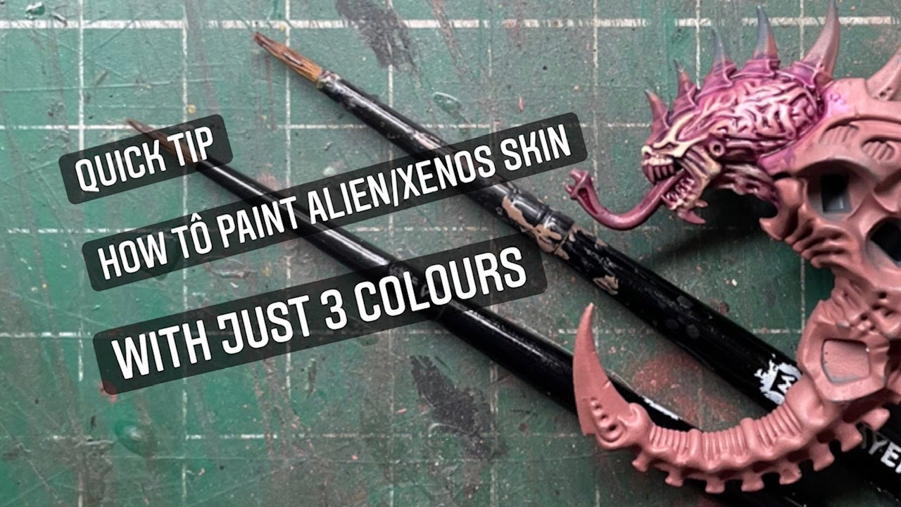 Quick Tip - Painting Alien Xenos Skin with just 3 colours! - YouTube