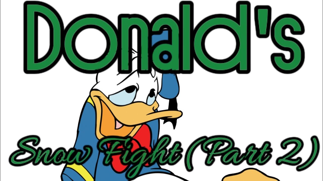 Donald's Snow Fight (Part 2) - YouTube