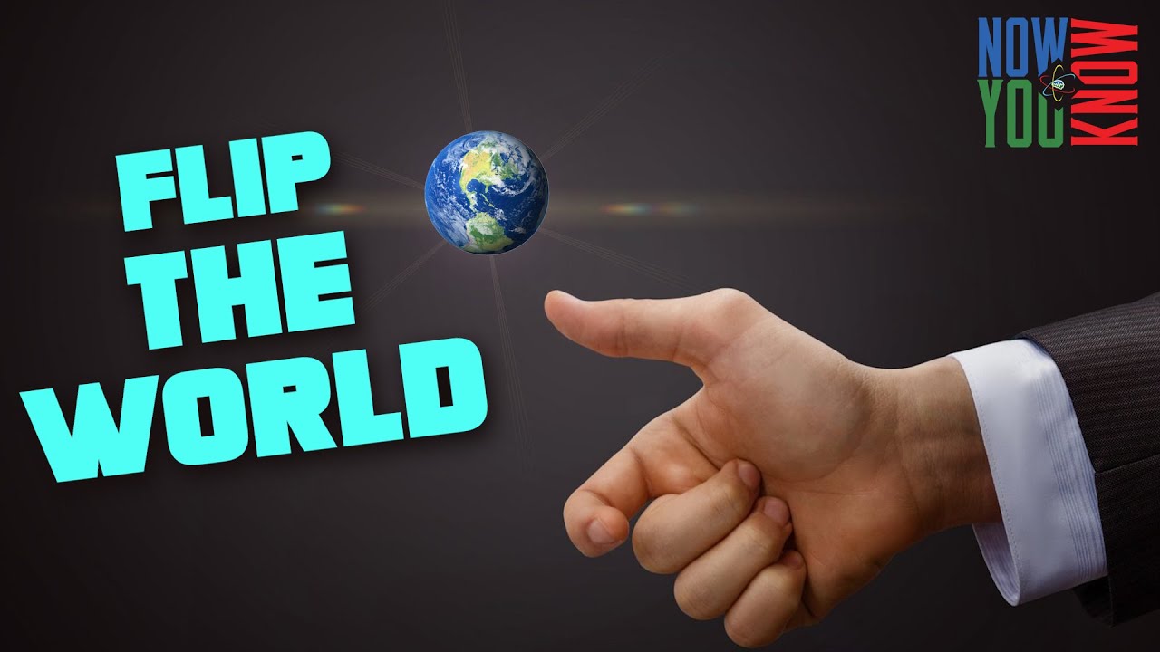Flip the World | In Depth - YouTube