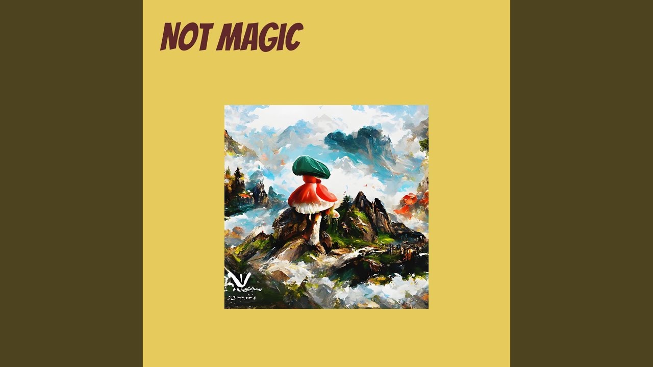 Not Magic - YouTube