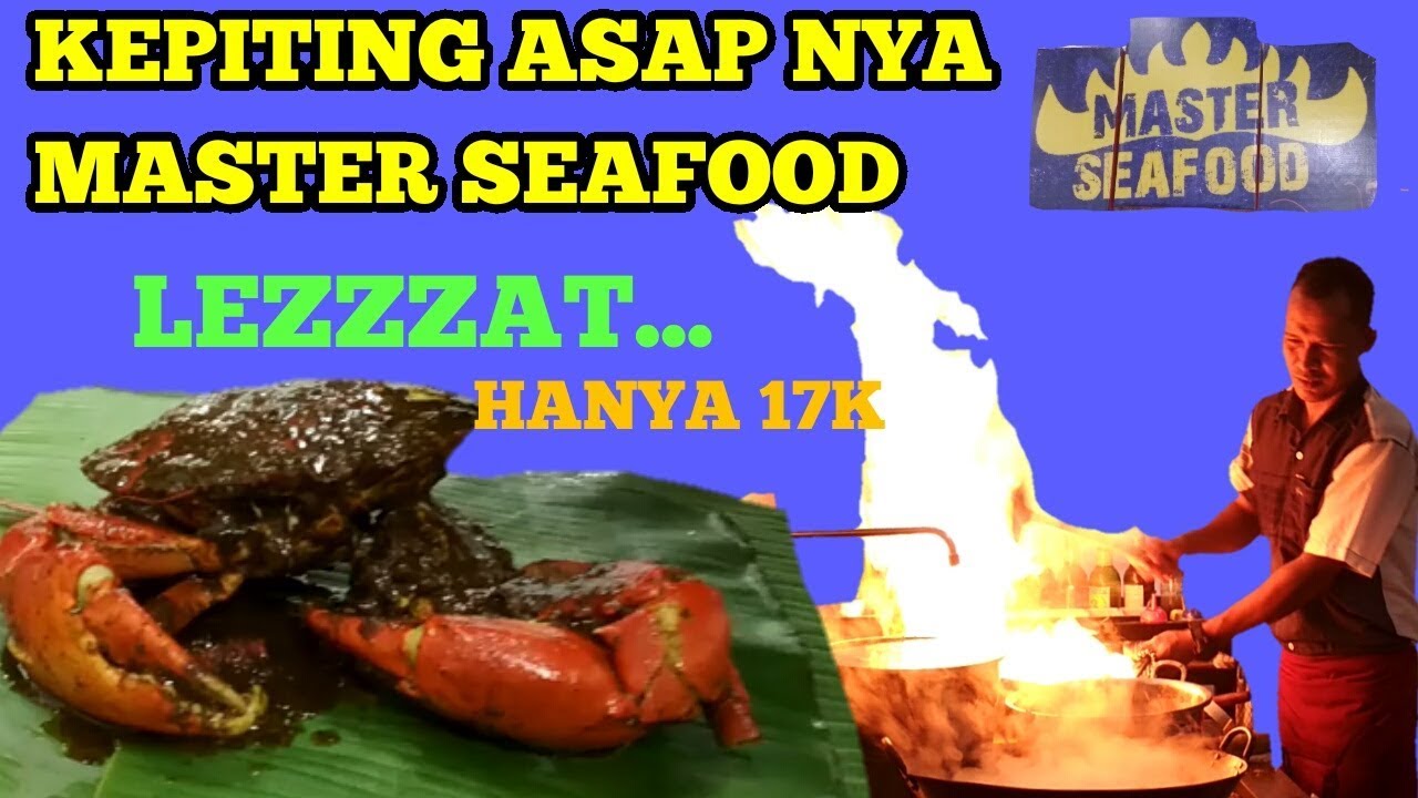 LEZAT NYA KEPITING ASAP MASTER SEAFOOD BANDAR LAMPUNG, LAMPUNG - YouTube
