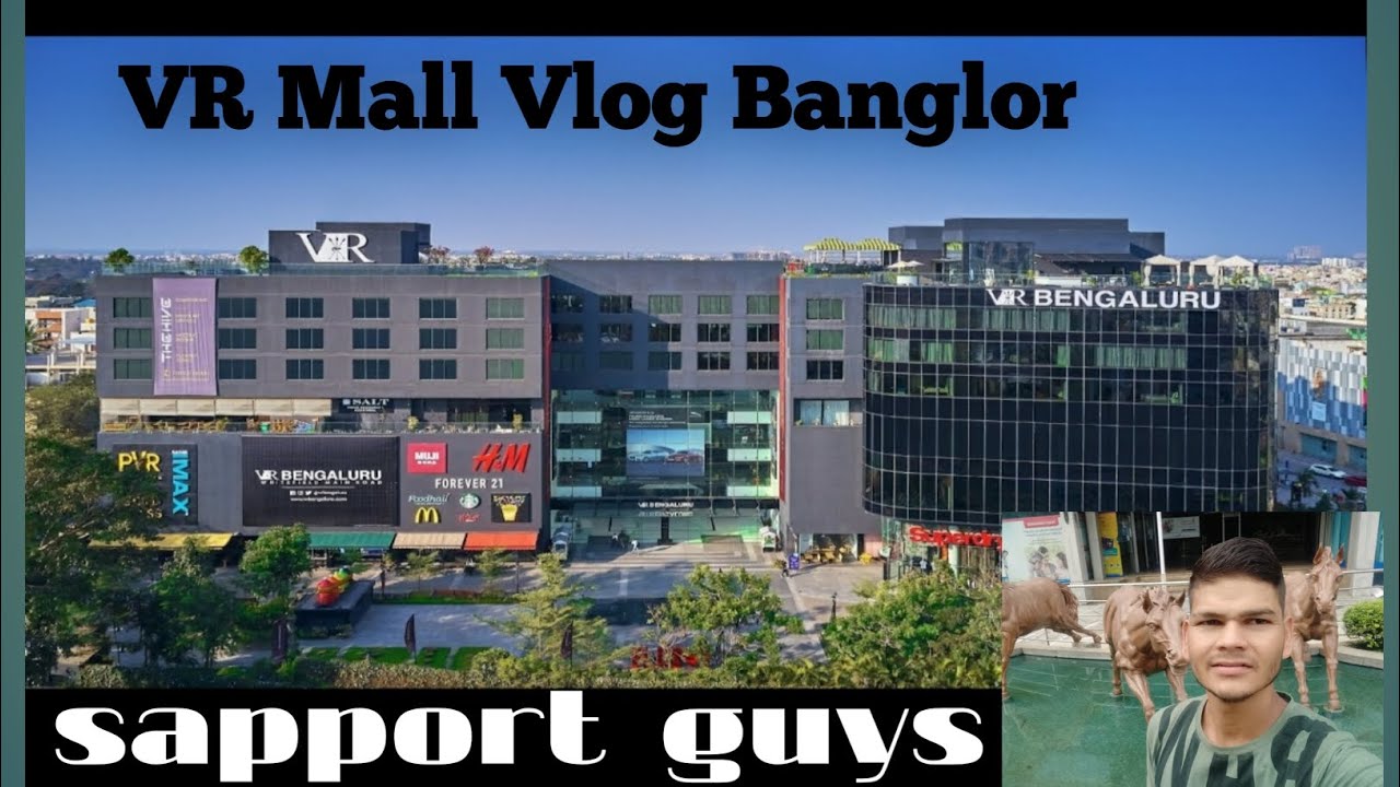 vr Mall vlogs banglor ️ - YouTube