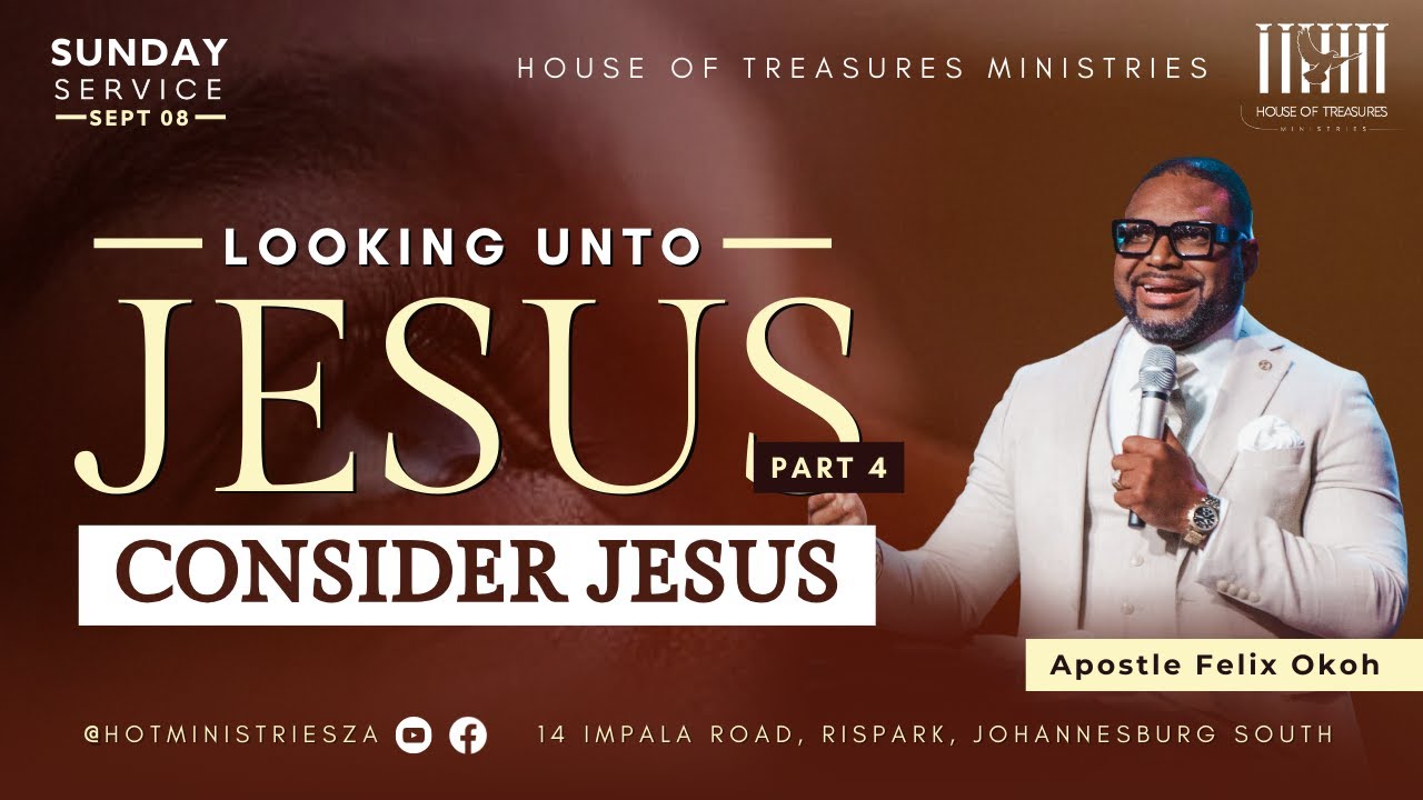 Sunday Celebration Service || Apostle Felix Okoh - Consider Jesus - YouTube