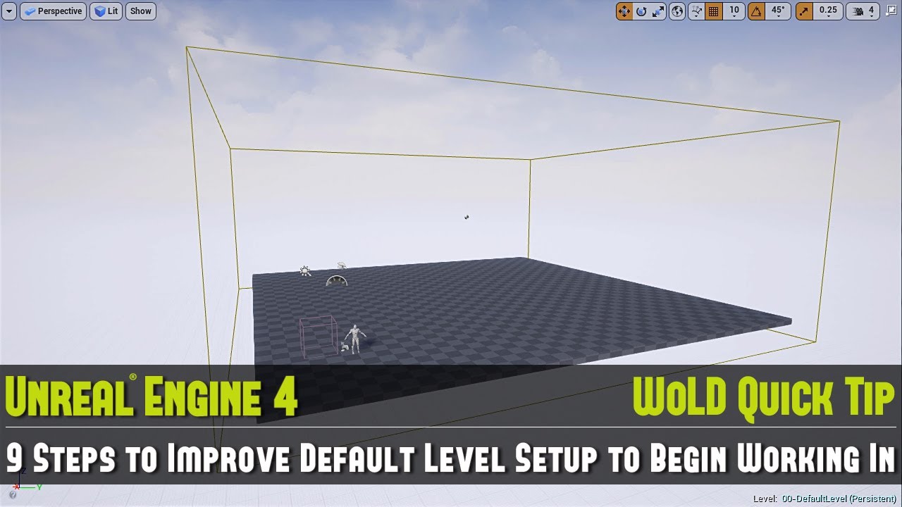 UE4 Quick Tip #07: 9 Steps to Improve Default Level Setup to Begin ...