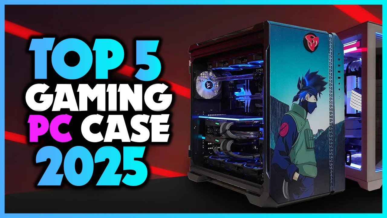 Best Gaming PC Case in 2025 | Top 5 Case for Gaming PC - YouTube