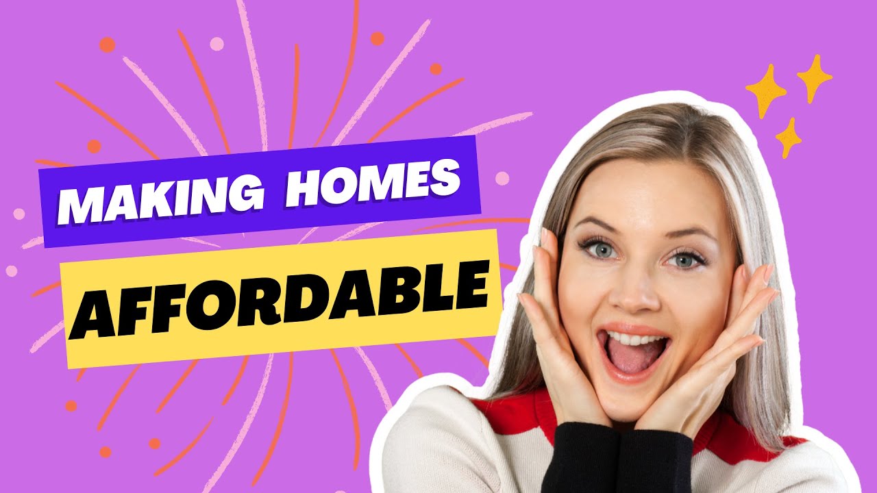 Making Homes Affordable - YouTube