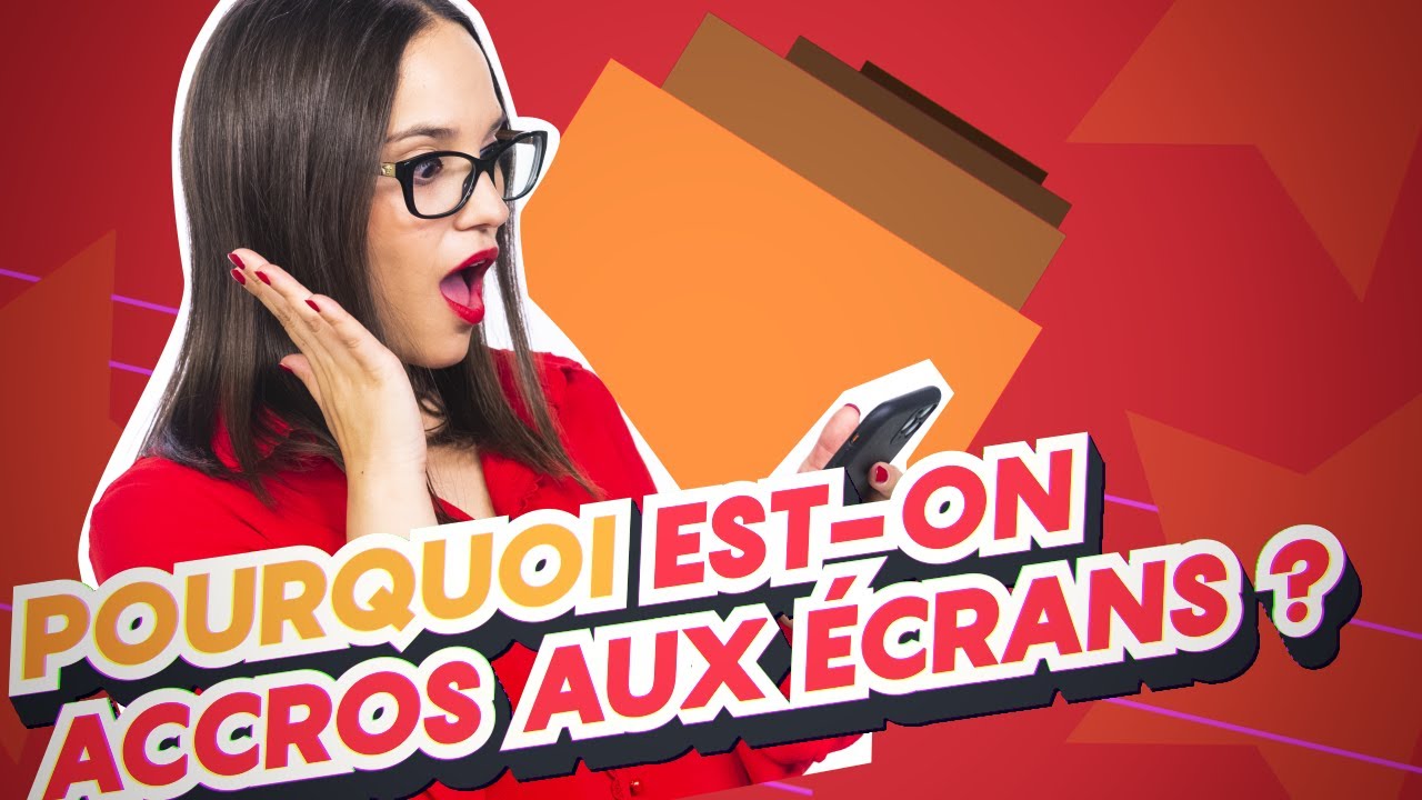 POURQUOI ES-TU ACCRO AUX ECRANS ? - YouTube