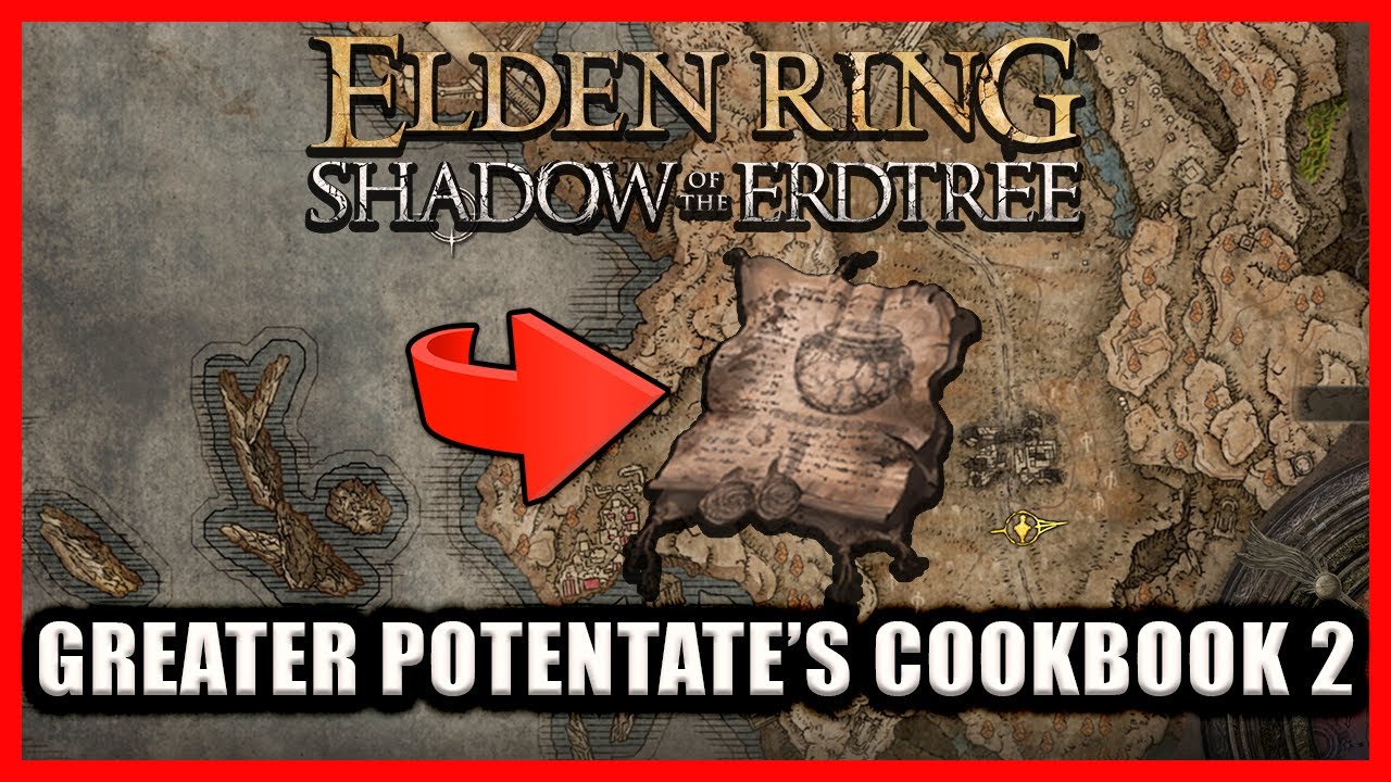 Greater Potentate’s Cookbook 2 Location in Elden Ring Shadow of the ...
