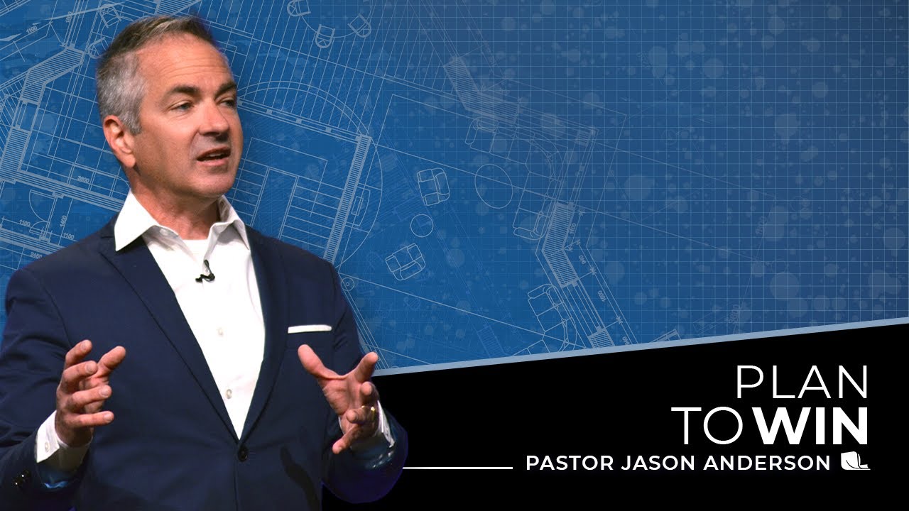 Plan to Win | Pastor Jason Anderson | Mar 28, 2021 - YouTube