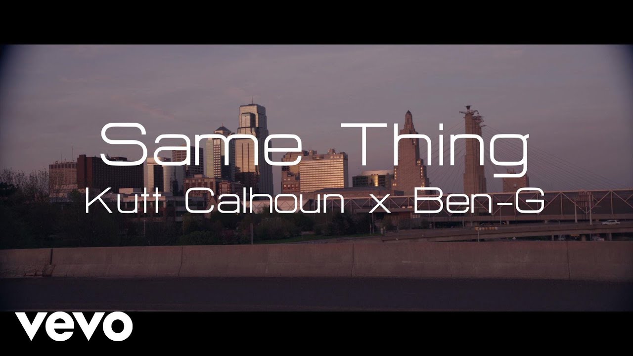 Kutt Calhoun - Same Thing ft. Ben-G - YouTube
