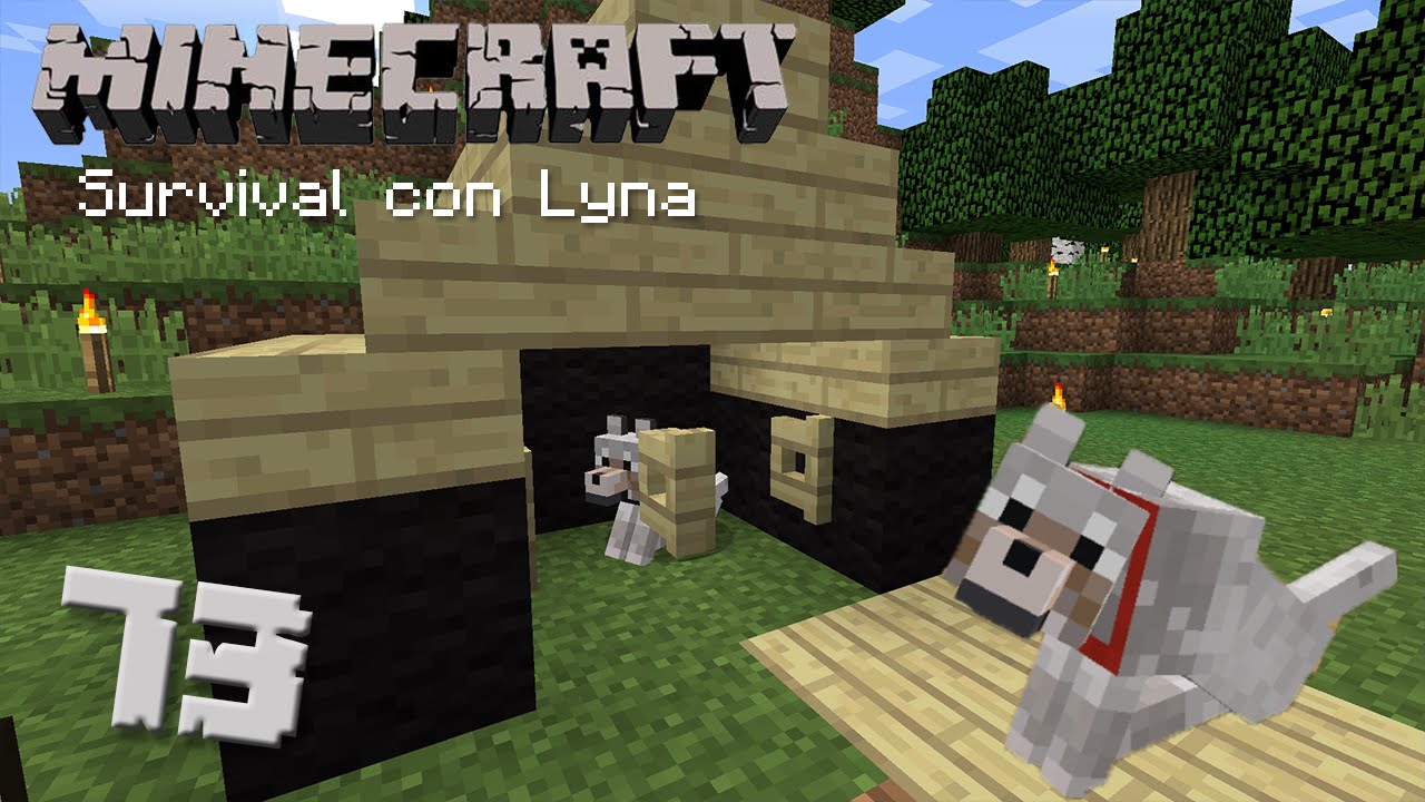 ¡LA CASA DE MI PERRO! | Minecraft: Survival con Lyna #73 - YouTube