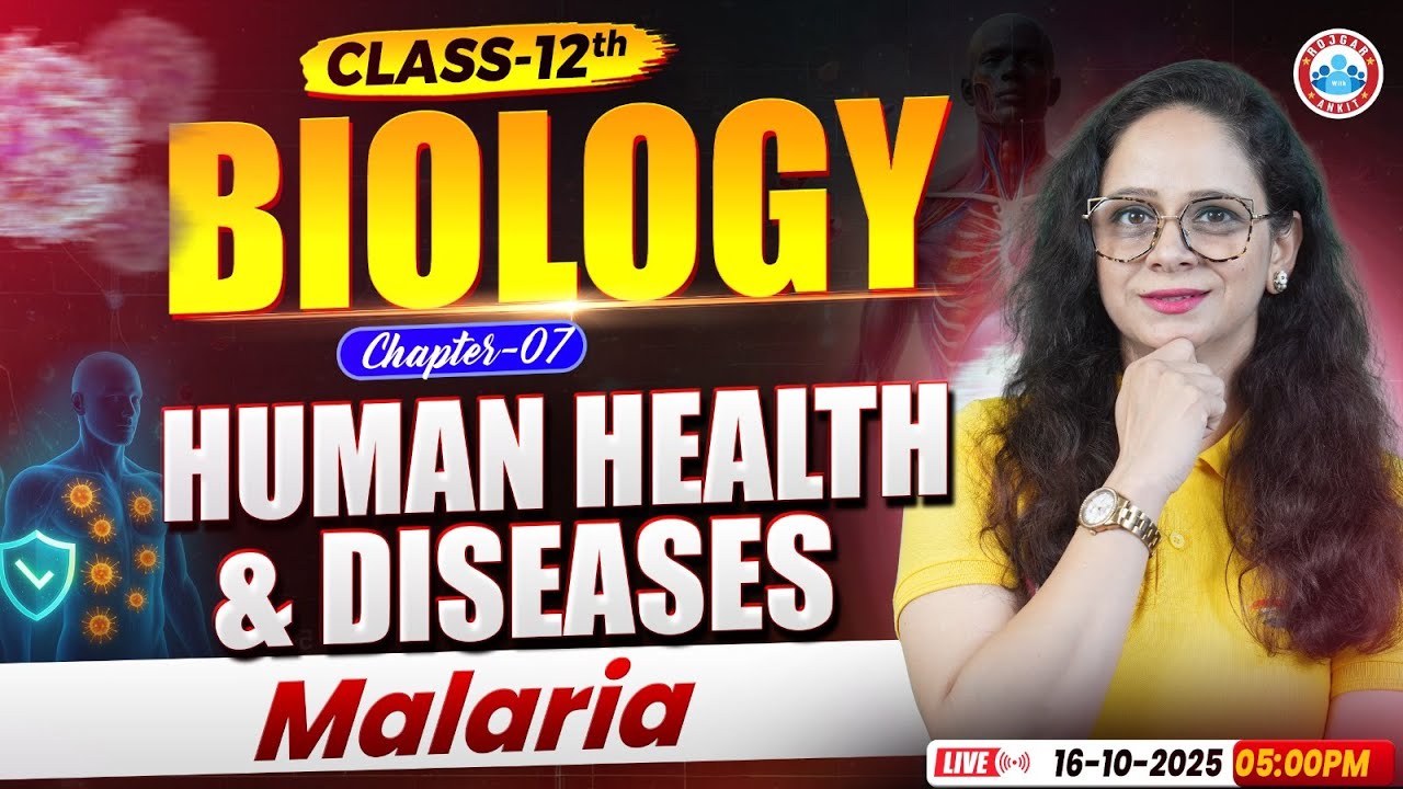Class 12 Biology Chapter 7 Human Health and Diseases | Malaria | UP ...