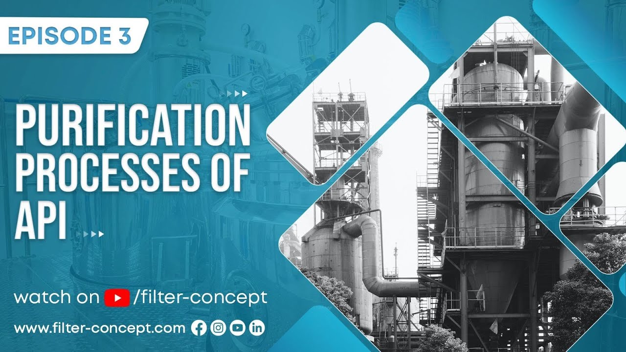 𝐄𝐩𝐢𝐬𝐨𝐝𝐞 - 𝟑: 𝐏𝐮𝐫𝐢𝐟𝐢𝐜𝐚𝐭𝐢𝐨𝐧 𝐏𝐫𝐨𝐜𝐞𝐬𝐬𝐞𝐬 𝐟𝐨𝐫 𝐀𝐏𝐈 (𝐏𝐡𝐚𝐫𝐦𝐚 & 𝐁𝐢𝐨𝐭𝐞𝐜𝐡 𝐈𝐧𝐝𝐮𝐬𝐭𝐫𝐲 ...