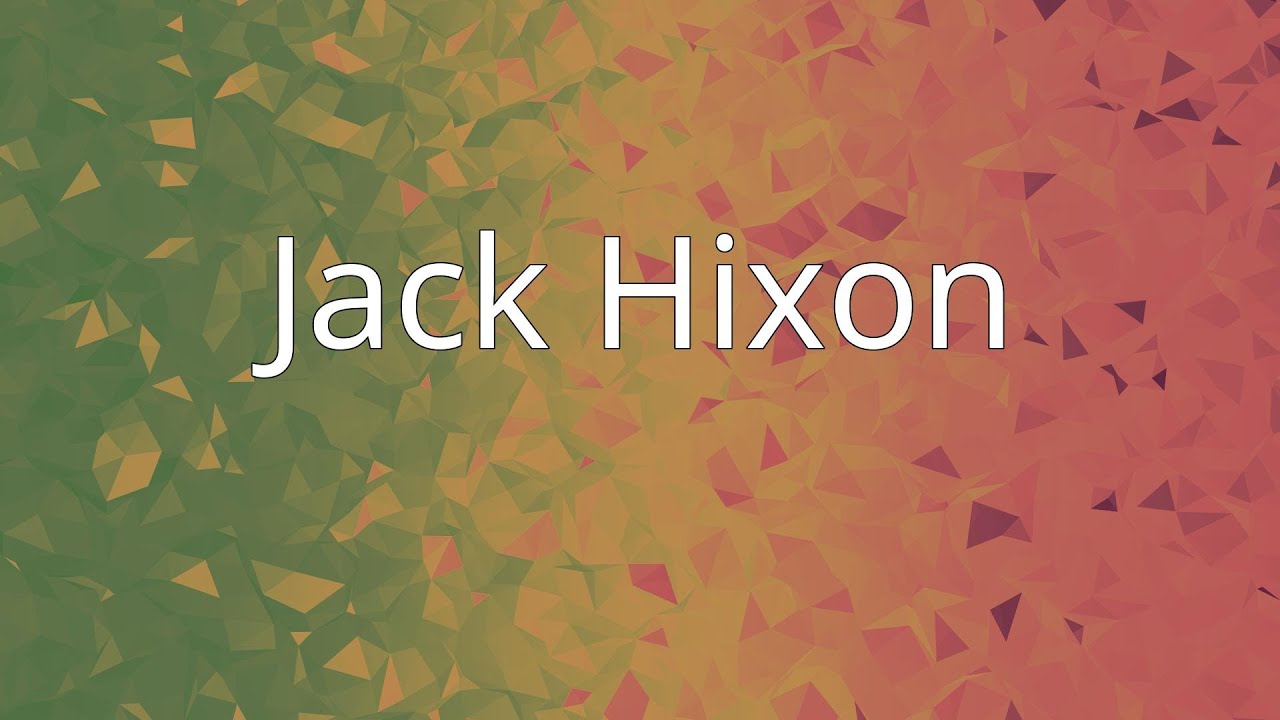 Jack Hixon - YouTube