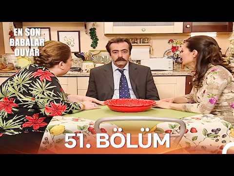 En Son Babalar Duyar 51. Bölüm - İyileştirilmiş Görüntü (FULL HD)