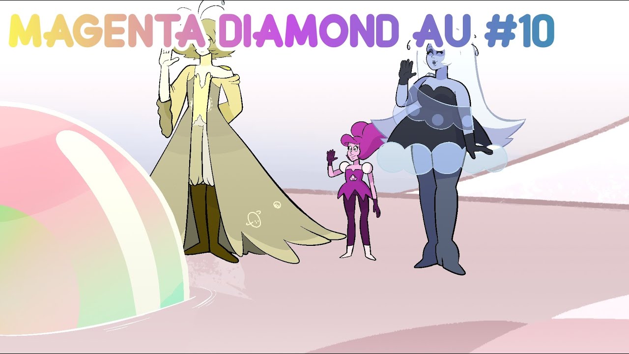 Magenta Diamond AU #10 - YouTube