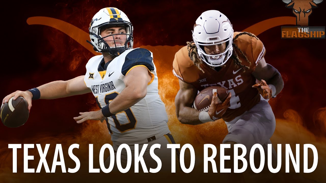 The Flagship: Texas Longhorns need to make a statement against West ...