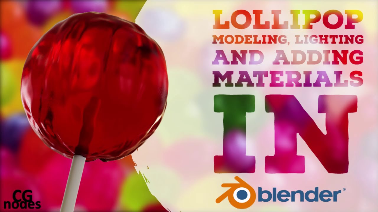 Lollipop modeling, lighting and adding materials in Blender part 1 ...