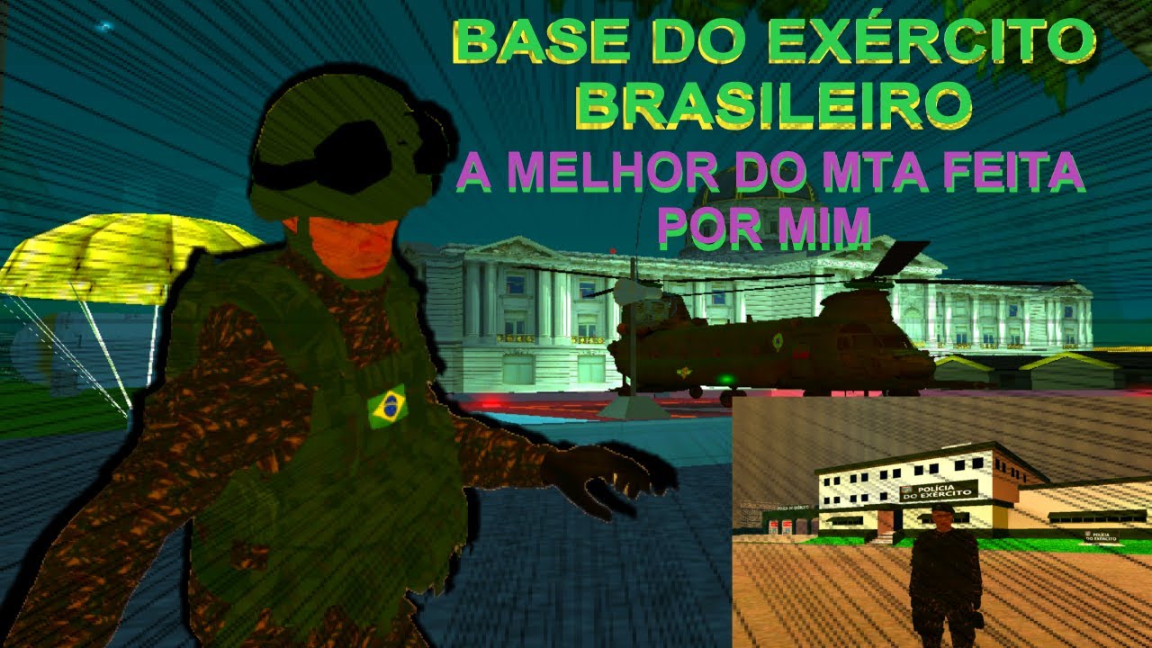MELHOR BASE DO EXÉRCITO BRASILEIRO - MTA - YouTube