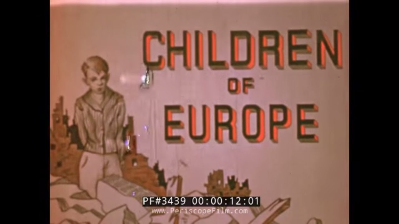 WWII AFTERMATH FILM from 1947 "CHILDREN OF EUROPE" 34392 - YouTube