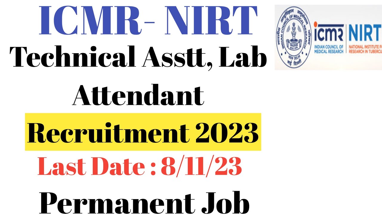 ICMR NIRT Technical Assistant Recruitment 2023 | ICMR NIRT Lab ...
