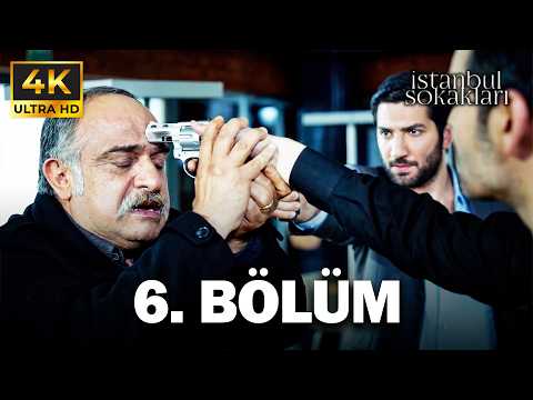 İstanbul Sokakları 6. Bölüm 4K