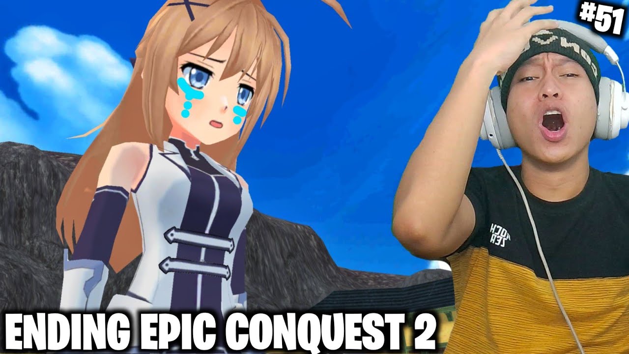 ENDING EPIC CONQUEST 2 #51 - YouTube