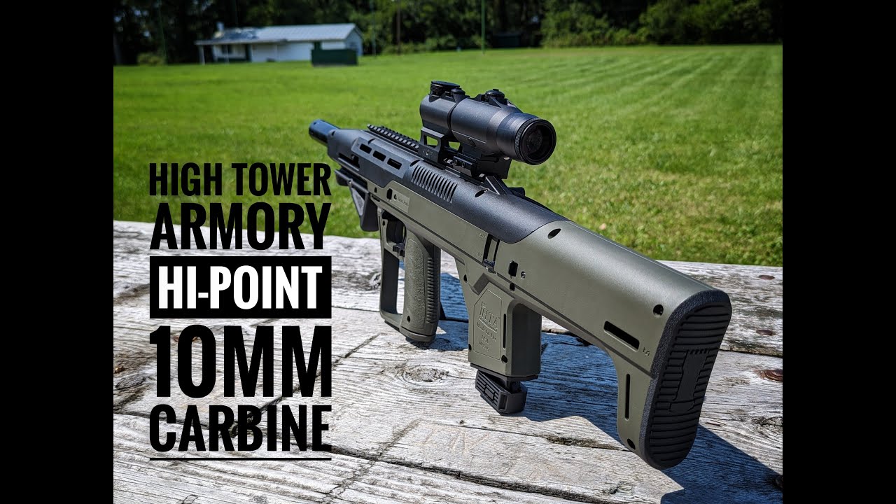 High Tower Armory Hi-Point 10MM Carbine - YouTube