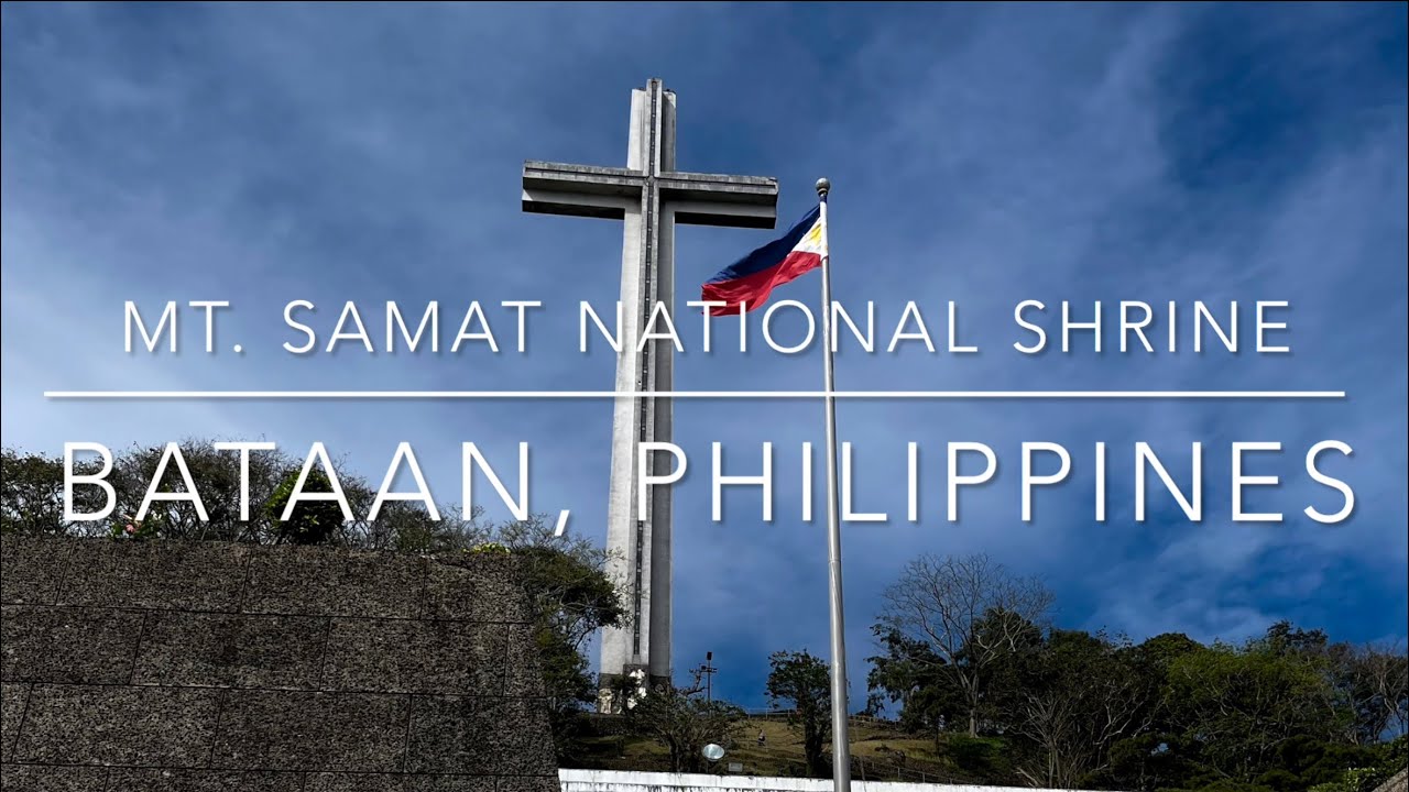 TRIP TO MT. SAMAT NATIONAL SHRINE // BATAAN, PHILIPPINES # ...