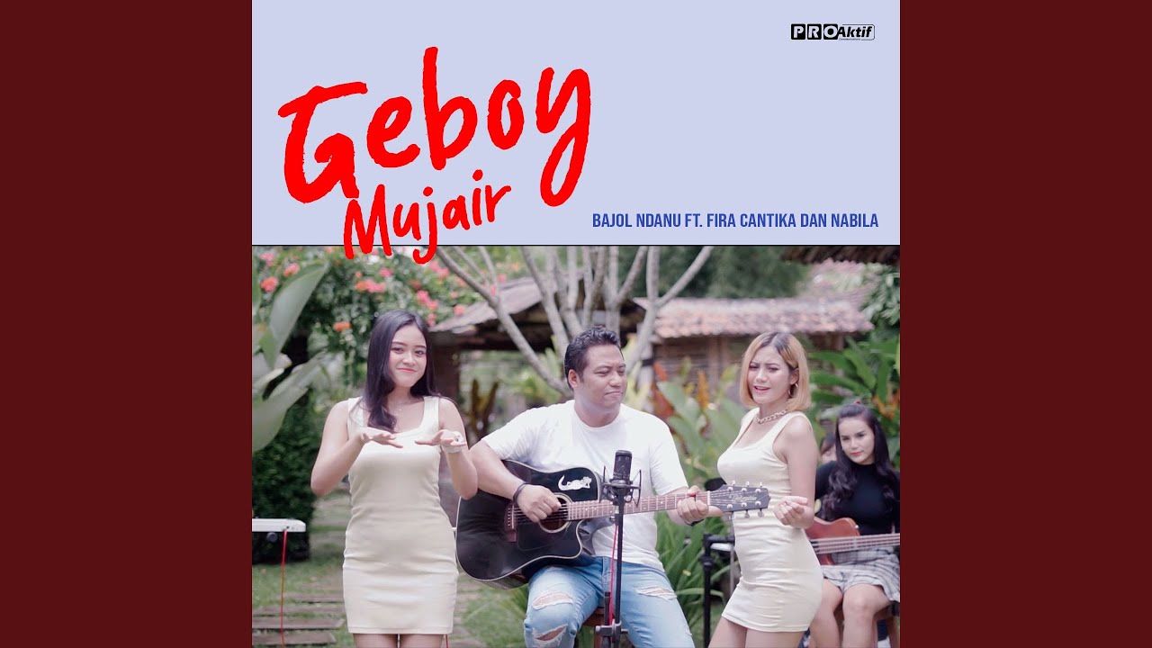 Geboy Mujair (feat. Fira Cantika & Nabila) - YouTube Music