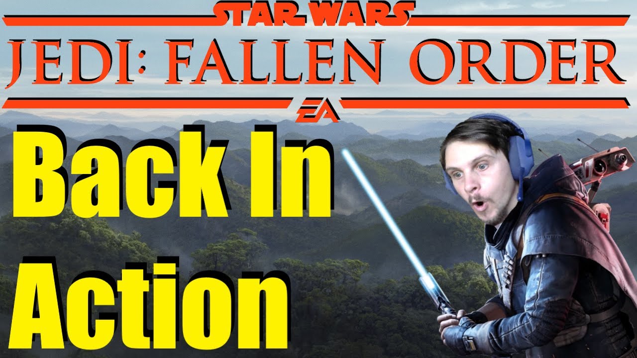 Star Wars Jedi Fallen Order - 31 - Back In Action - YouTube