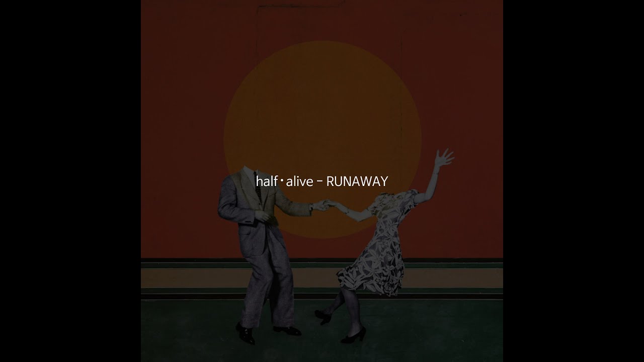 half·alive - RUNAWAY [가사/번역] - YouTube