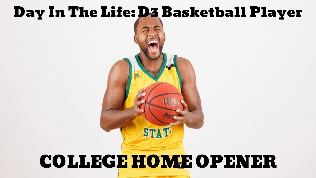 Day In The Life Of D3 Basketball Player: A COLLEGE HOME OPENER - YouTube