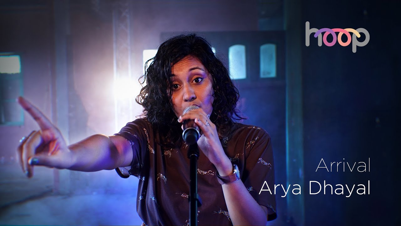 Arrival | Hoop | Arya Dhayal - YouTube