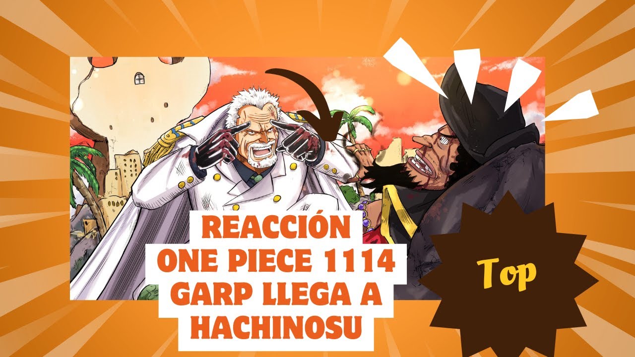 Reacción One Piece 1114 La llegada épica de Garp!! - YouTube