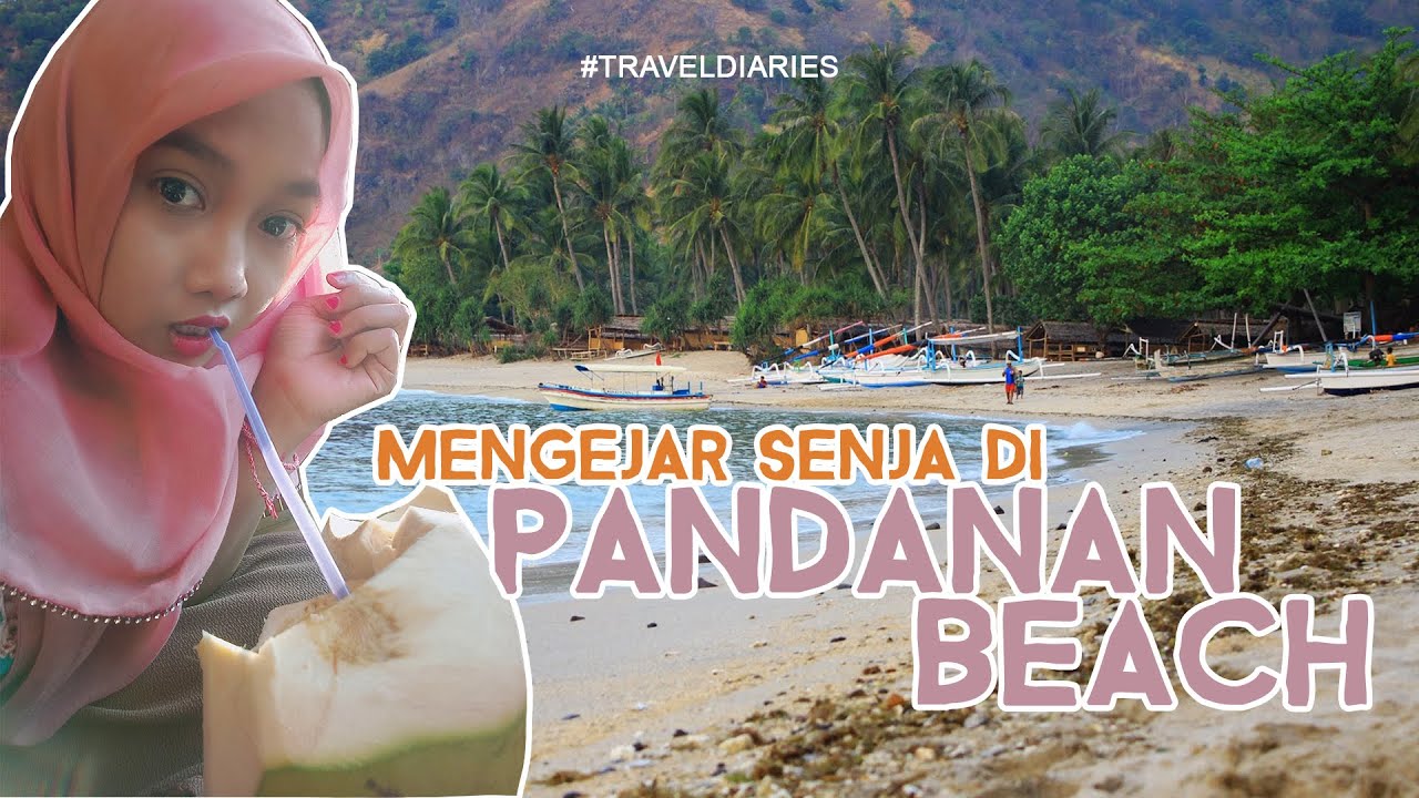 TRAVEL VLOG GOES TO LOMBOK || PANDANAN BEACH | #mytripmyadventure # ...