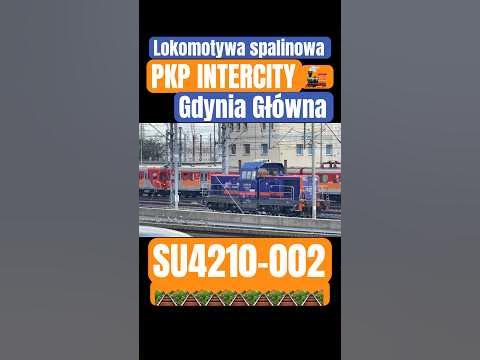 Lokomotywa SU4210-002 PKP INTERCITY na stacji kolejowej Gdynia Główna - YouTube