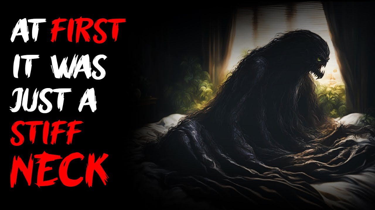 at first.. it was just a stiff neck. | scary stories | creepypasta ...