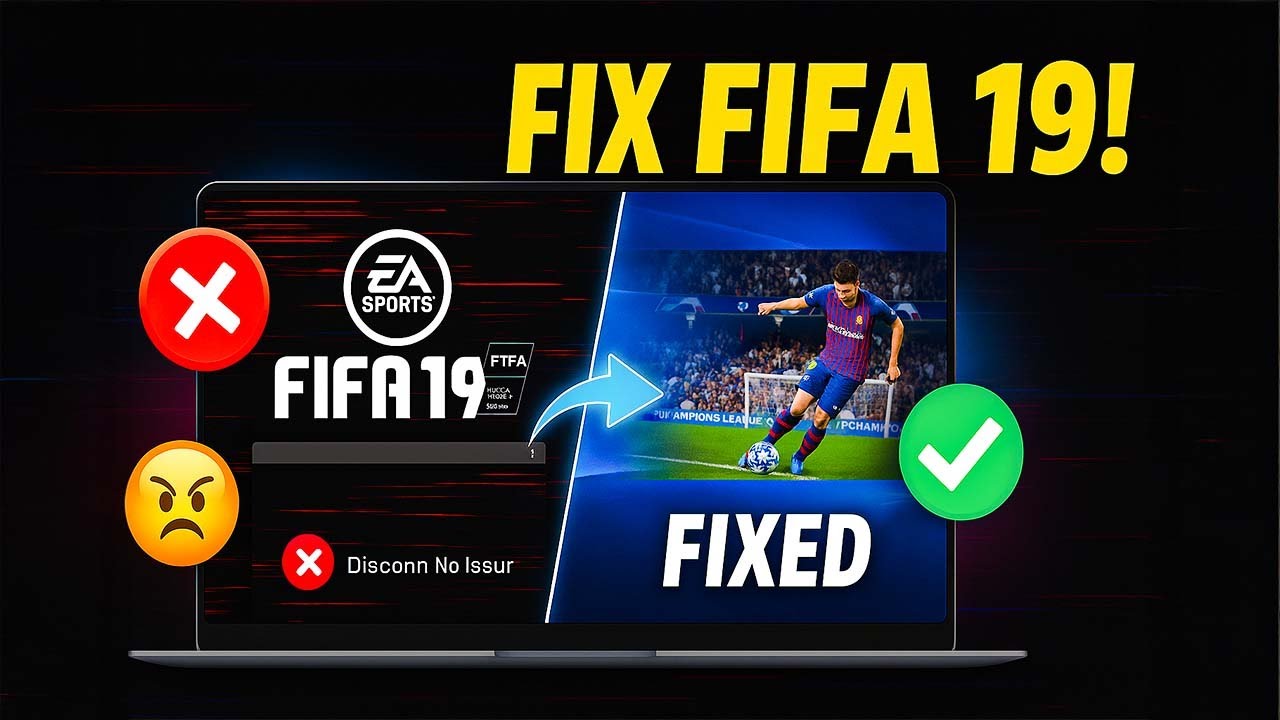 Ultimate Guide to Fix FIFA 19: Crashing, Freezing, Stuck, Black Screen ...