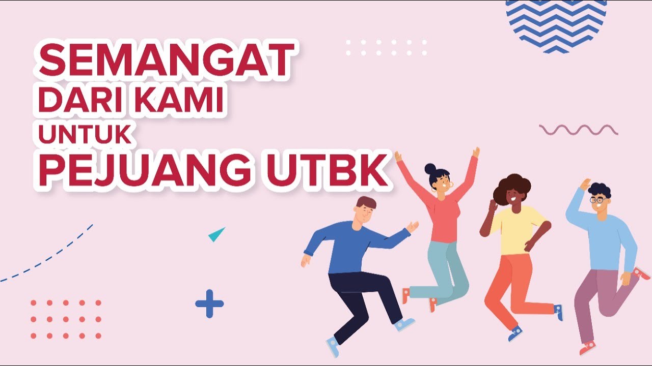 Semangat dari Kami Untuk Pejuang UTBK - YouTube