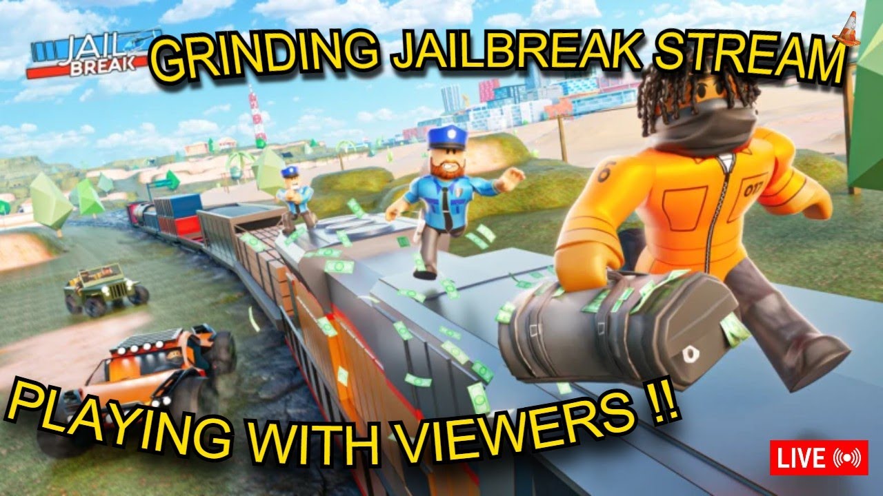 GRINDING JAILBREAK ROBLOX (PLAYING WITH VIEWERS) - YouTube