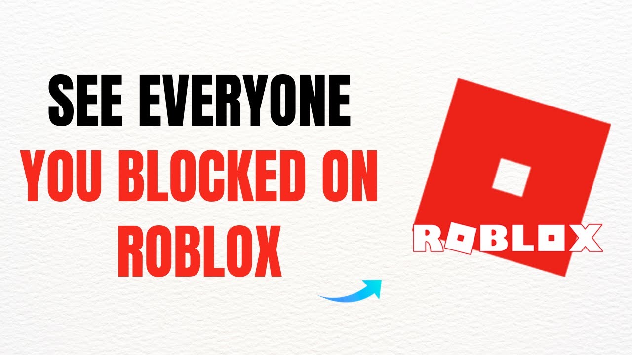 How to See Everyone You Blocked on Roblox – Full Guide - YouTube
