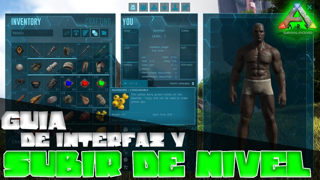 ARK: SURVIVAL EVOLVED | GUIA DE INTERFAZ/HUD/MENUS BASICA Y SUBIR DE ...