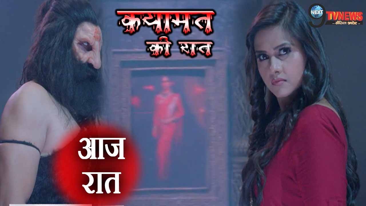 Qayamat Ki Raat- 11 August 2018 || Star Plus Serial || 15th Episode ...