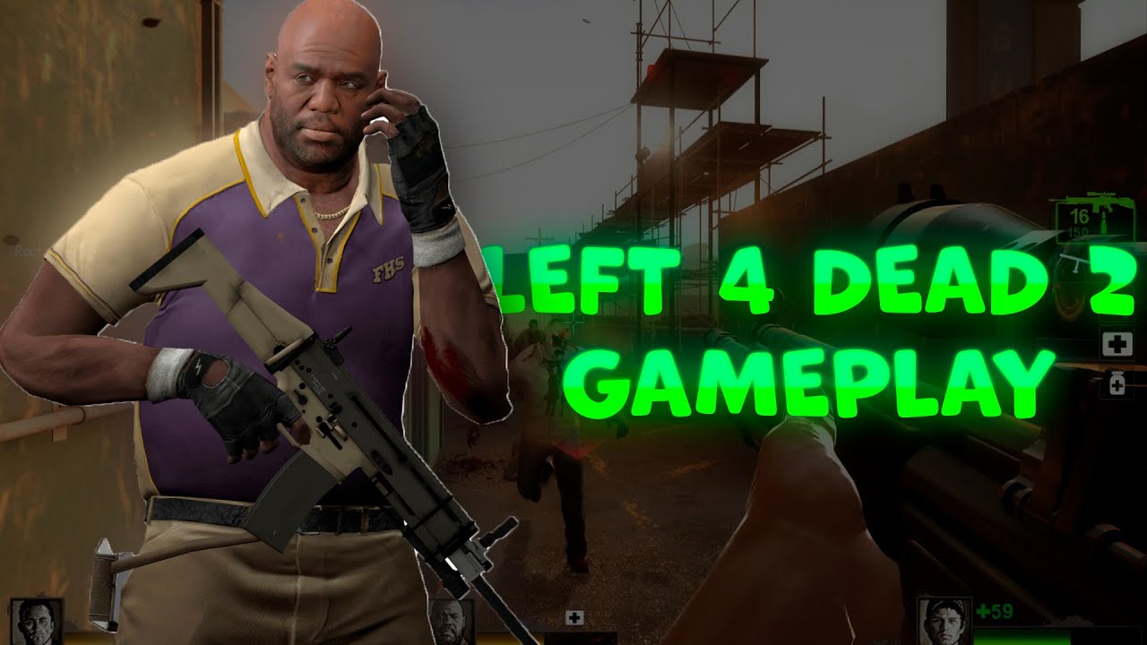 Left 4 Dead 2 GAMEPLAY Full Hd 60Fps / Gameplay no copyright | moron ...