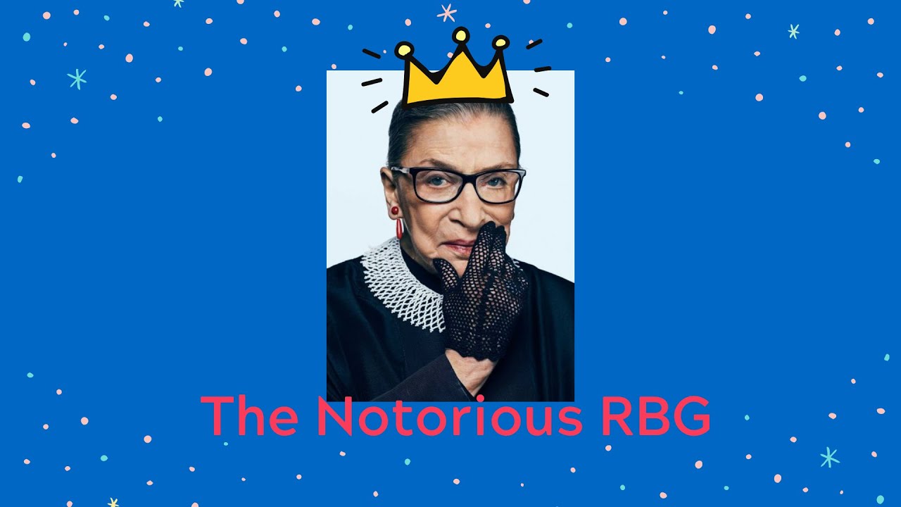 The Notorious RBG: 11 Reasons Why we Absolutely Love this Legend - YouTube